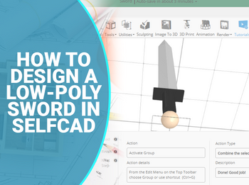 How to Design a Low Poly Sword in SelfCAD